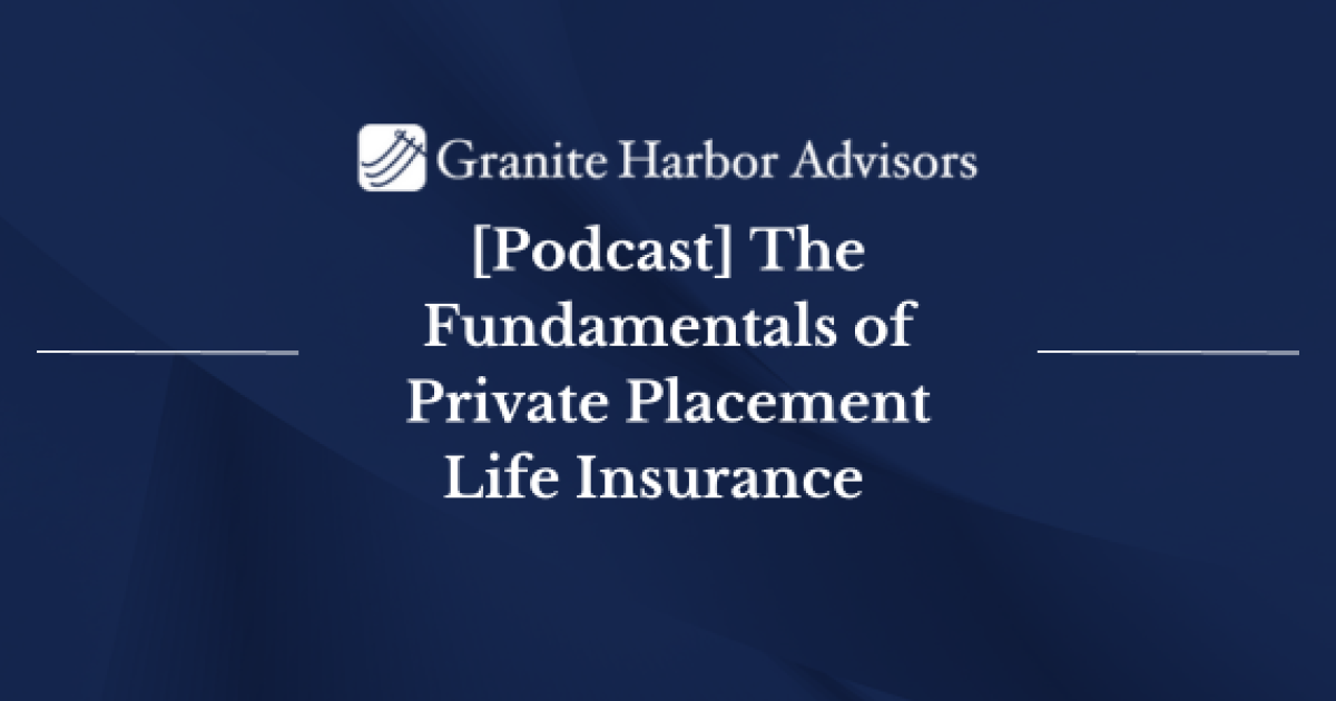 On-Demand Podcast - The Fundamentals of Private Placement Life ...
